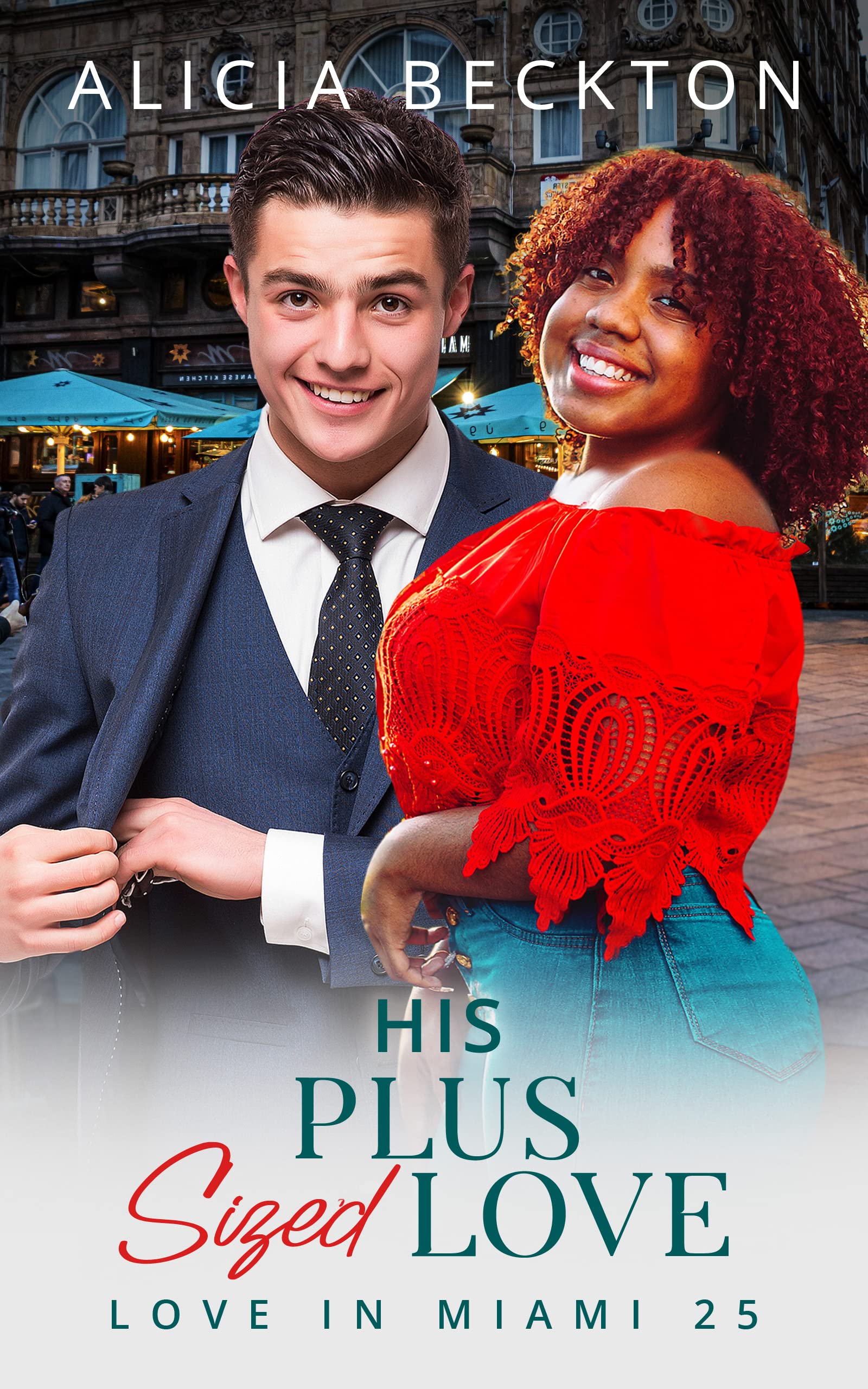 His Plus Sized Love (Love In Miami #25) by Alicia Beckton | Goodreads