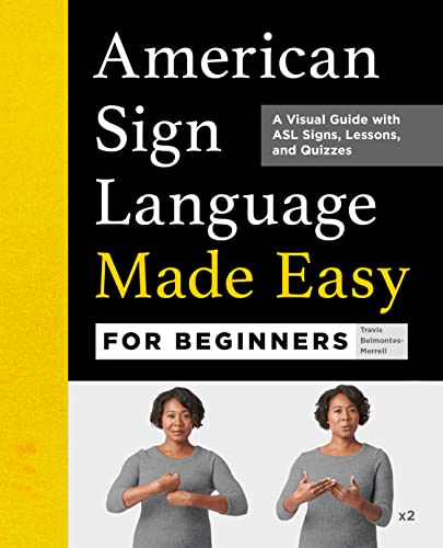 American Sign Language Made Easy for Beginners: A Visual Guide with ASL ...
