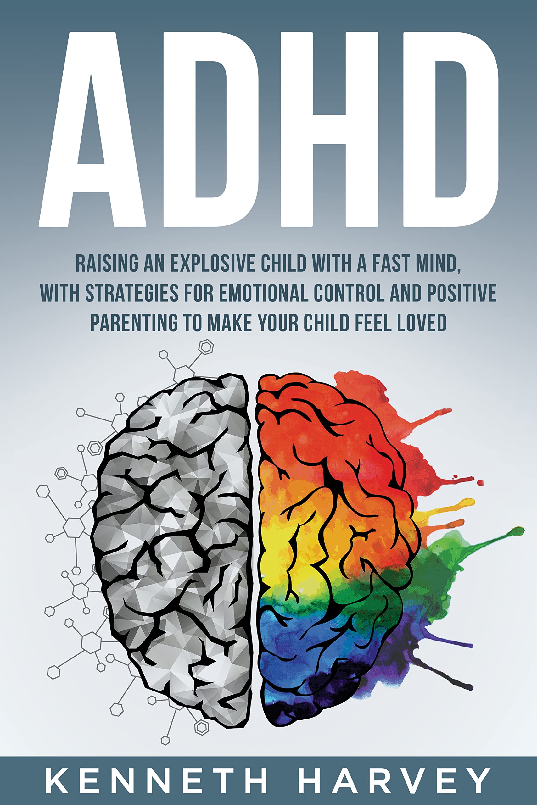 ADHD Raising an Explosive Child With a Fast Mind.: With Strategies for ...