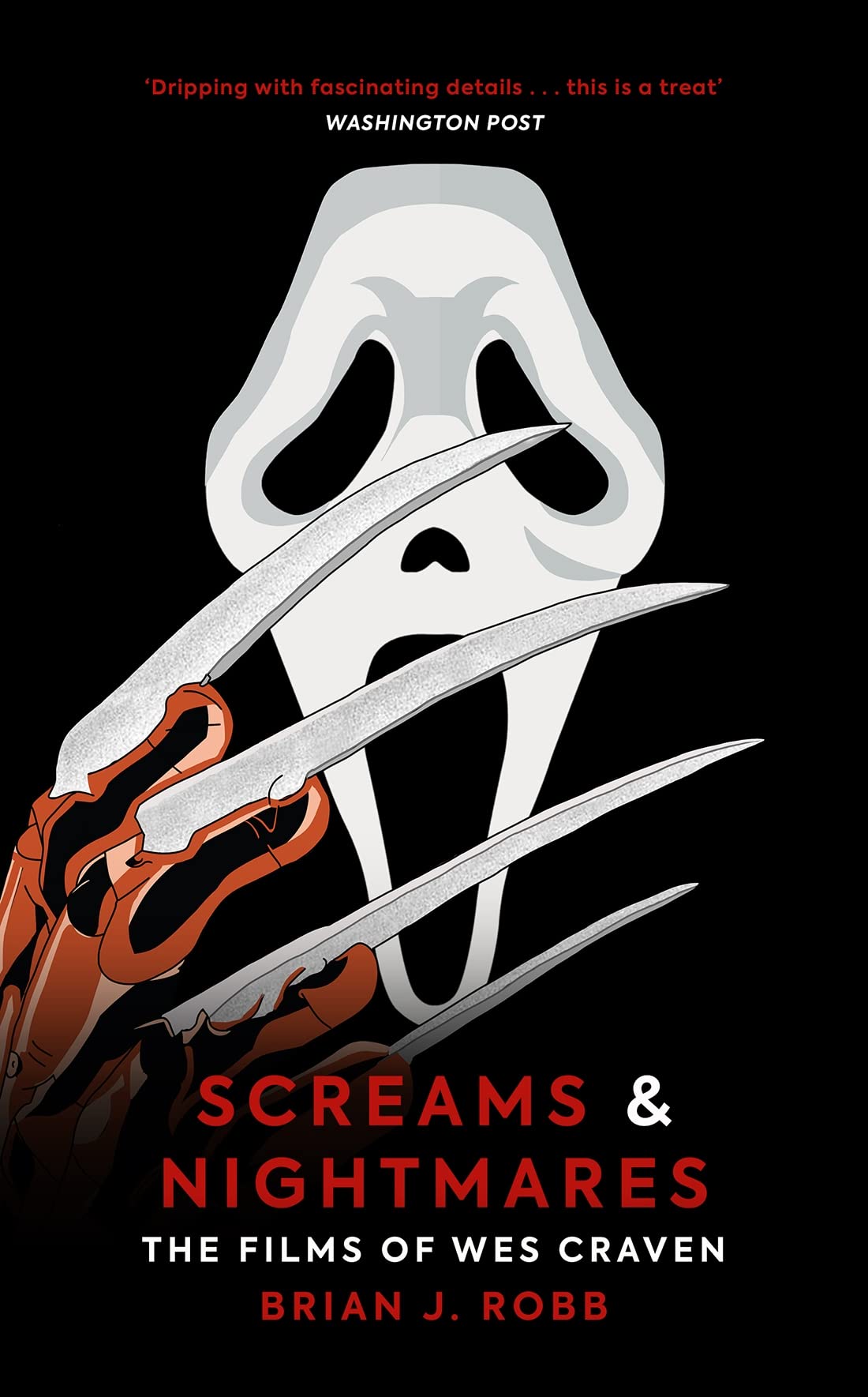 Screams & Nightmares: The Films of Wes Craven by Brian J. Robb | Goodreads