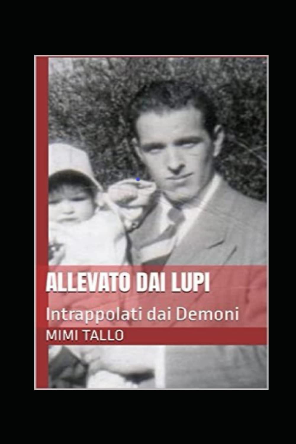 Allevato dai Lupi: Intrappolati dai Demoni by Mimi Tallo | Goodreads