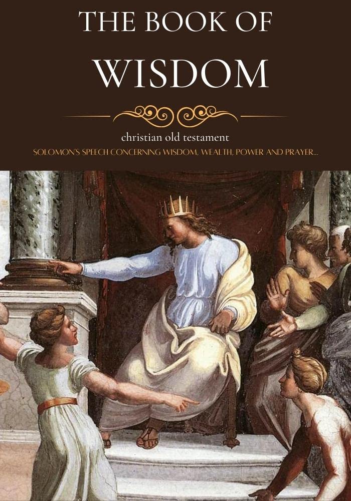 THE BOOK OF WISDOM: christian old testament by Solomon | Goodreads