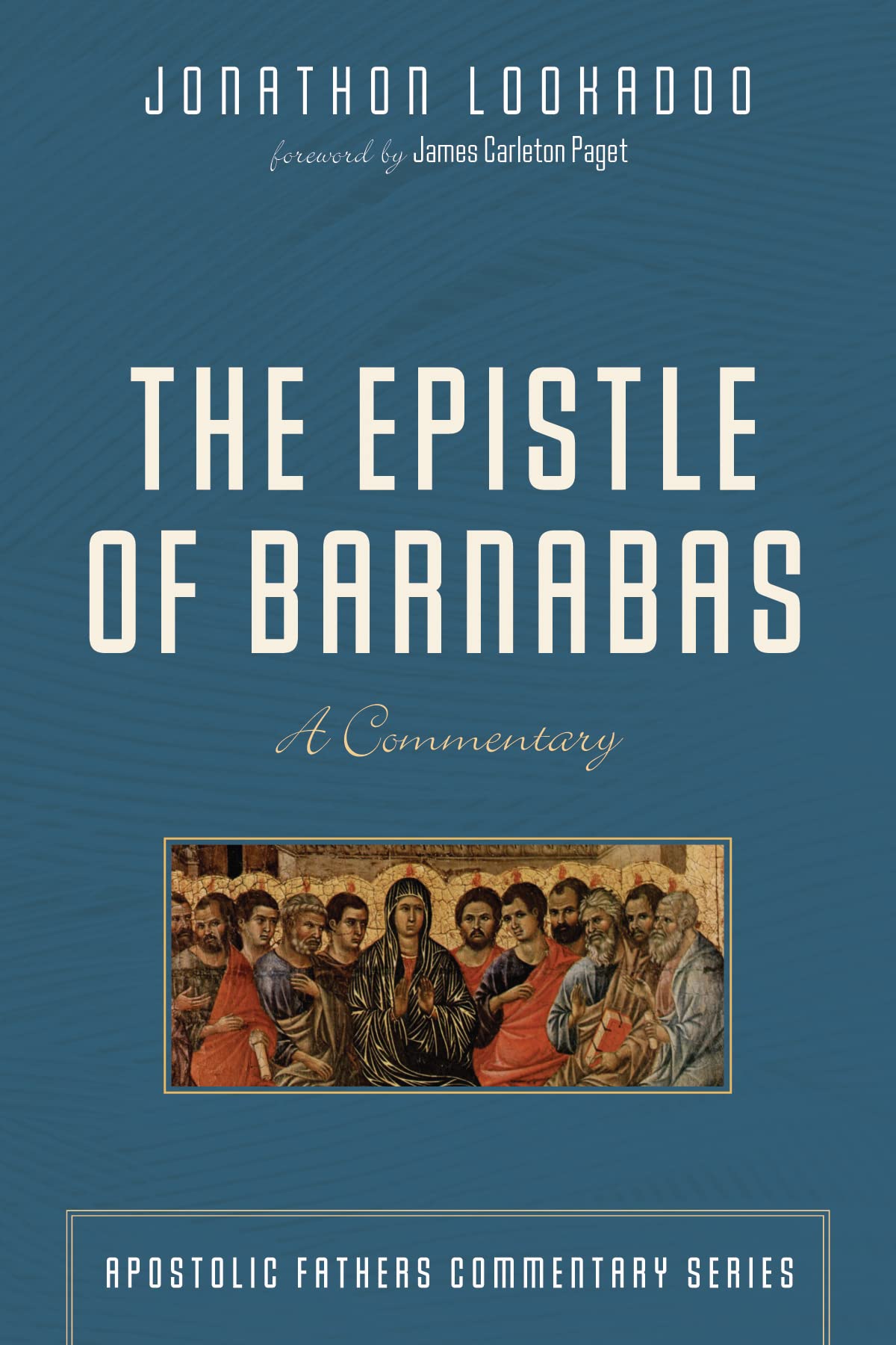 The Epistle of Barnabas: A Commentary by Jonathon Lookadoo | Goodreads