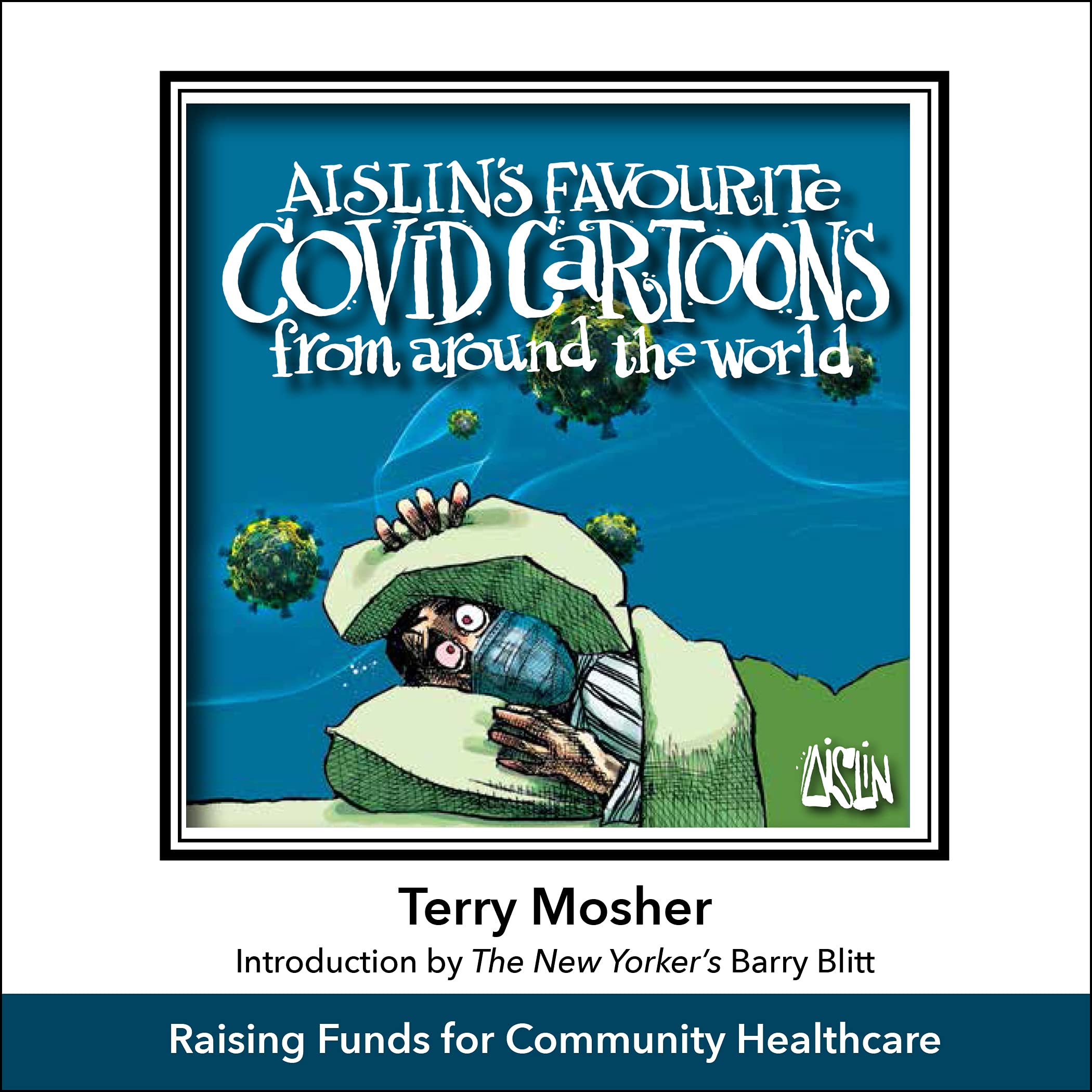 Aislin's Favourite COVID Cartoons from Around the World by Terry Mosher ...