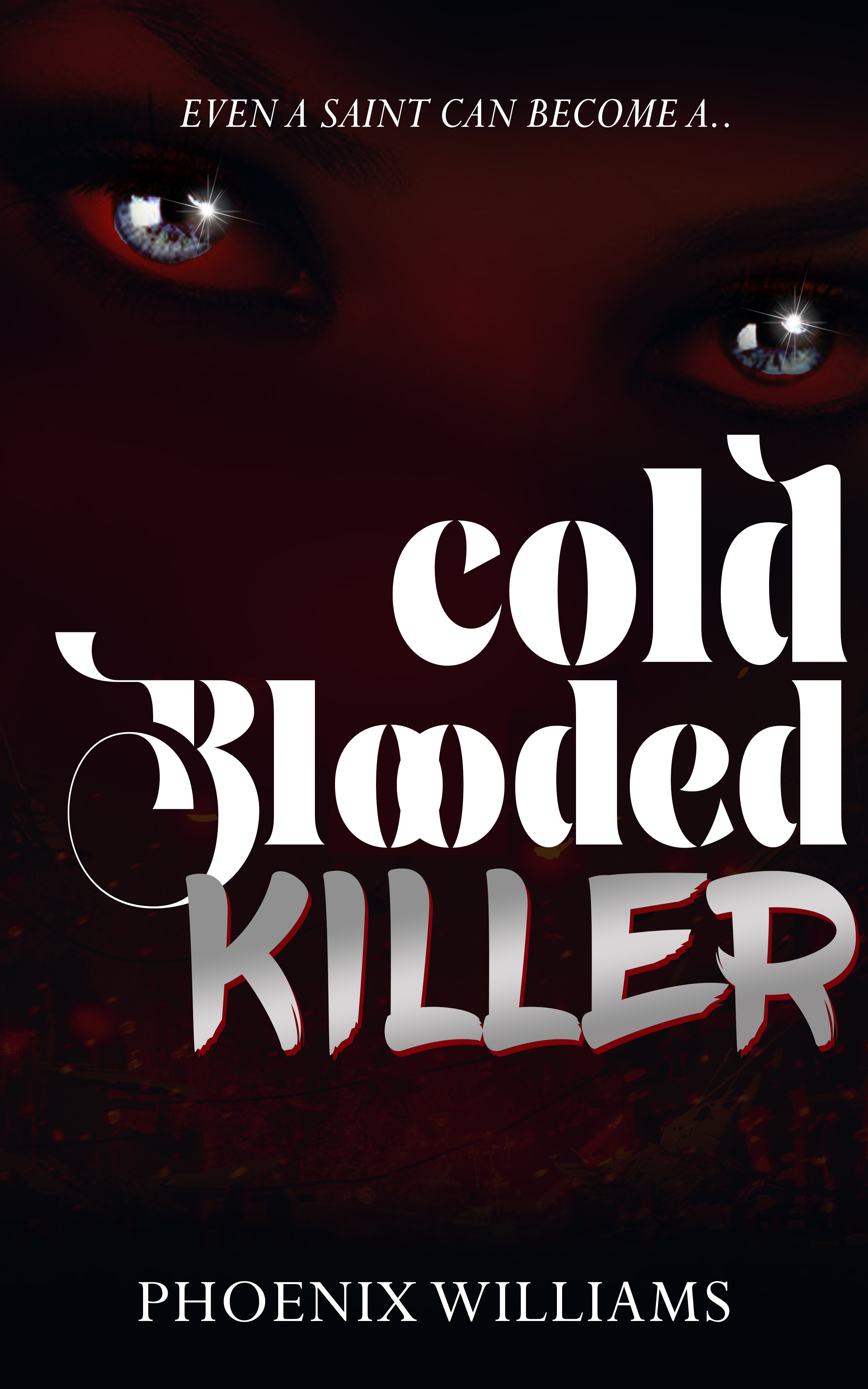 Cold-Blooded Killer: The Deviant Crew by Phoenix Williams | Goodreads