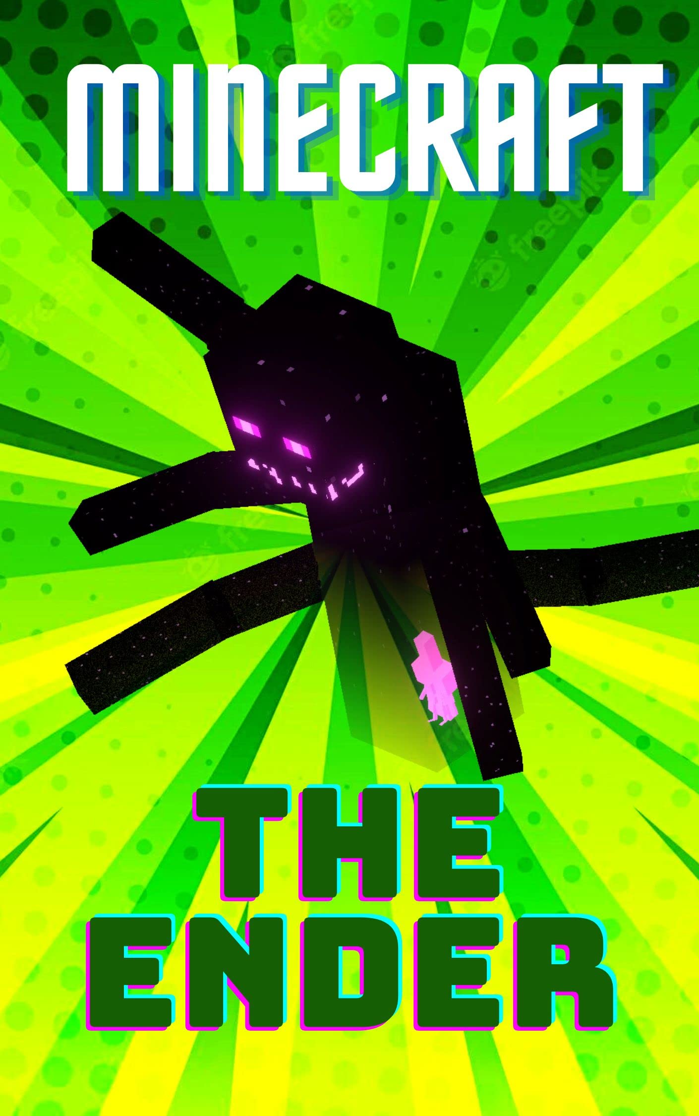 Minecraft : The Ender - Minecraft Diary and Stories by Freddie Cole ...