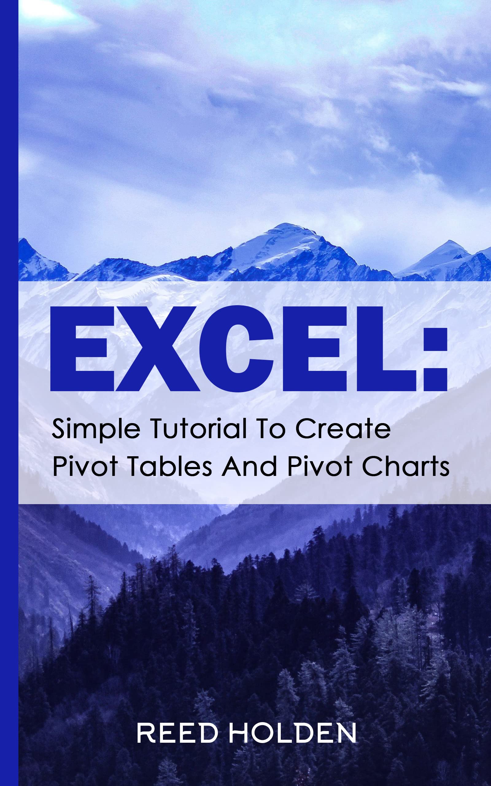 Excel Simple Tutorial To Create Pivot Tables And Pivot Charts By Reed 