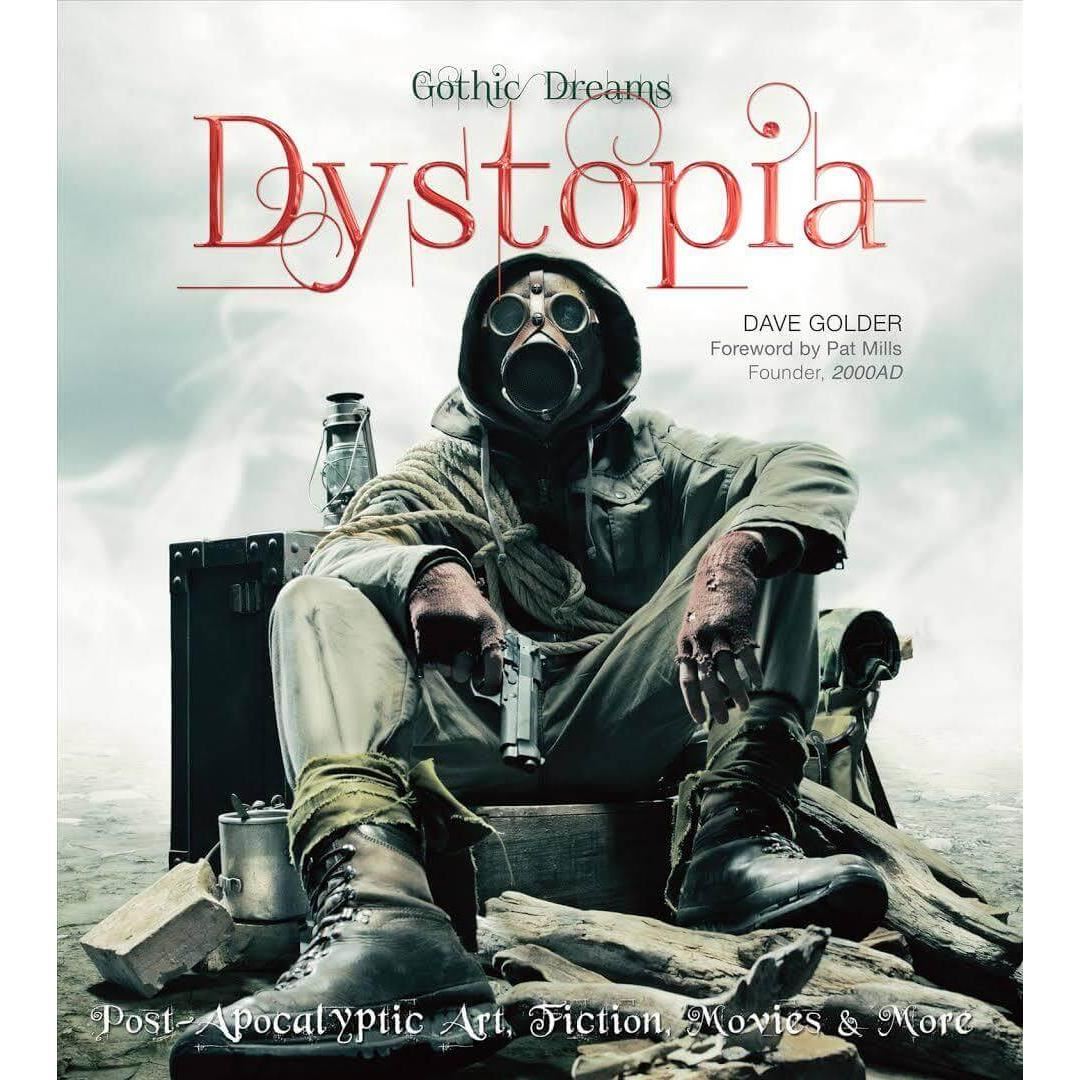 Gothic Dreams: Dystopia by Dave Golder | Goodreads
