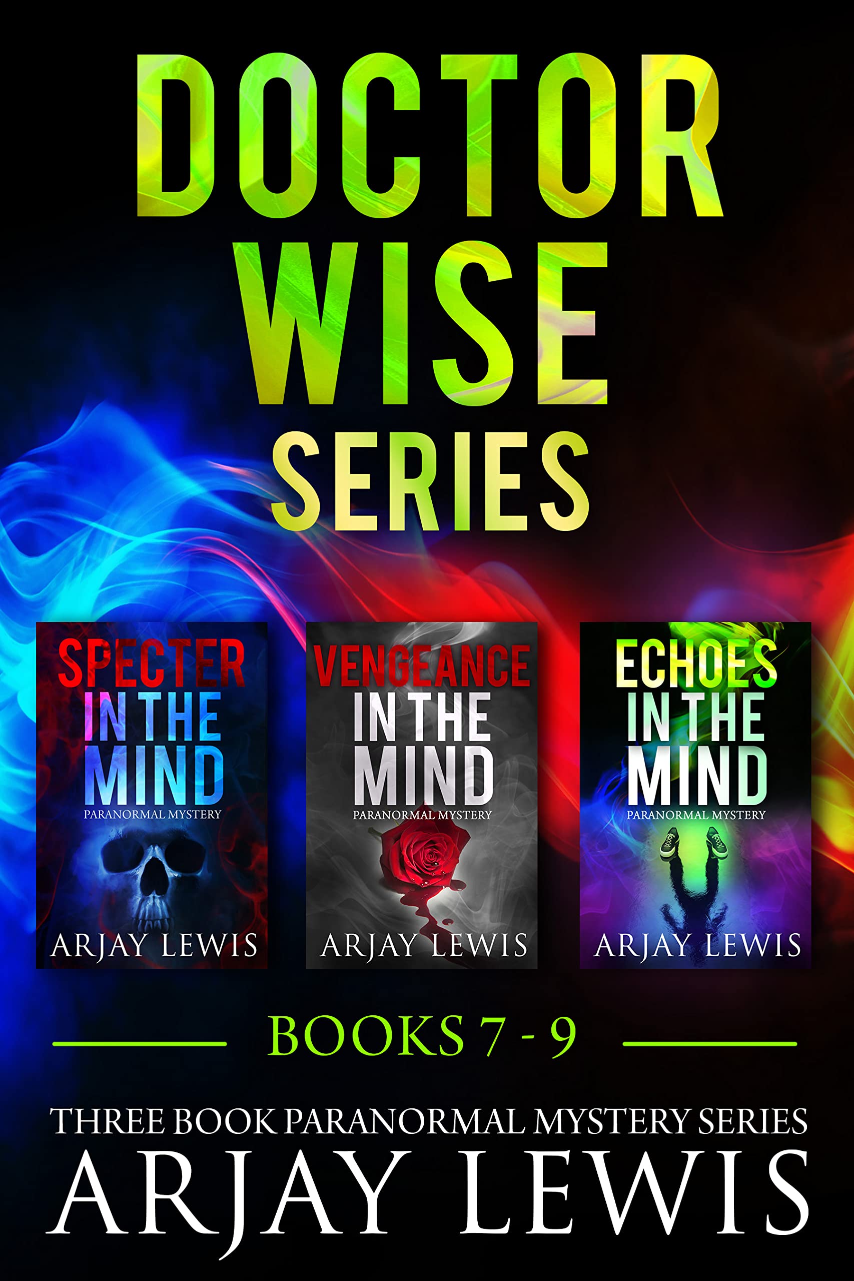 Doctor Wise Series 7-9: Three Paranormal Mysteries by Arjay Lewis | Goodreads
