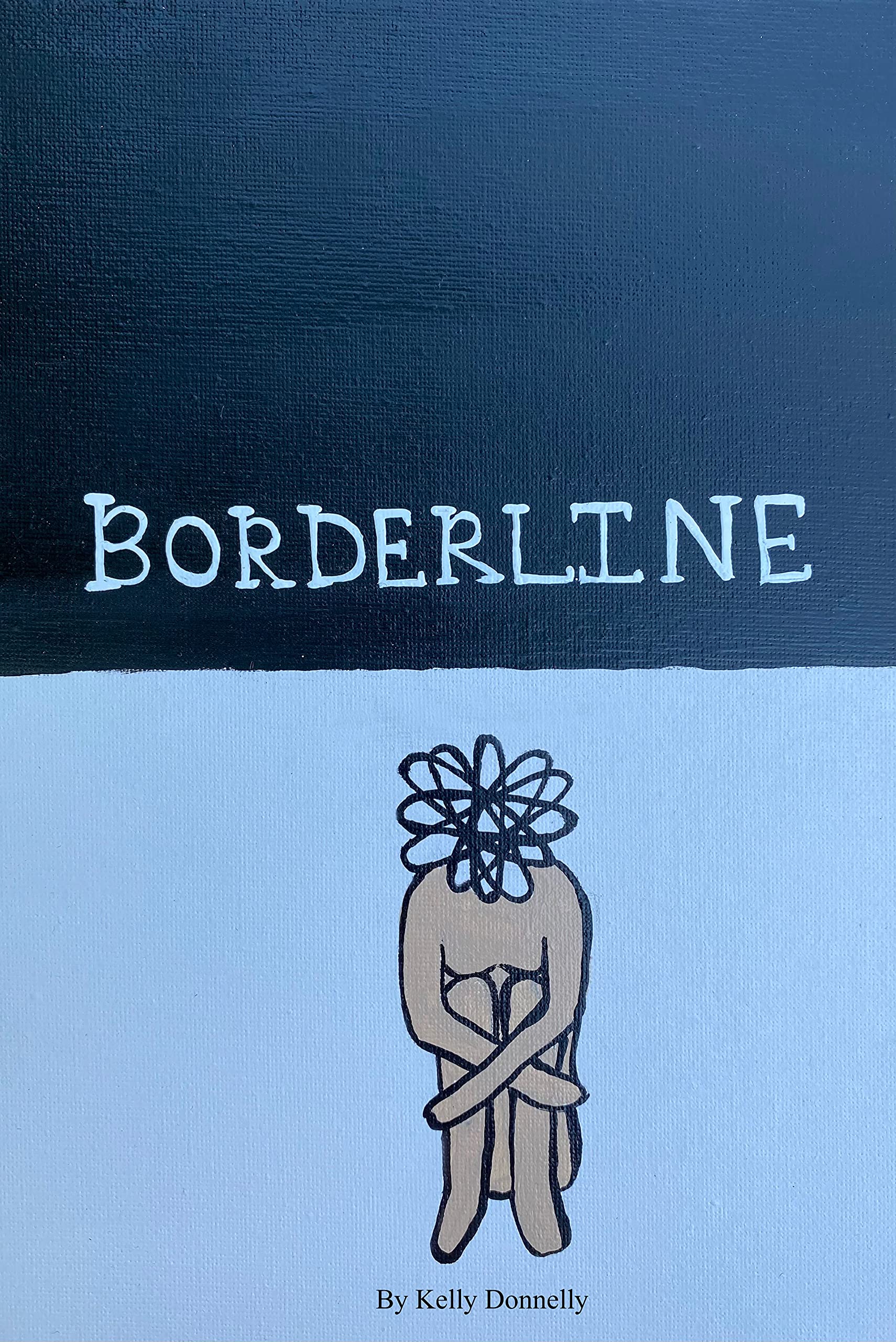 Borderline by By Kelly Donnelly | Goodreads