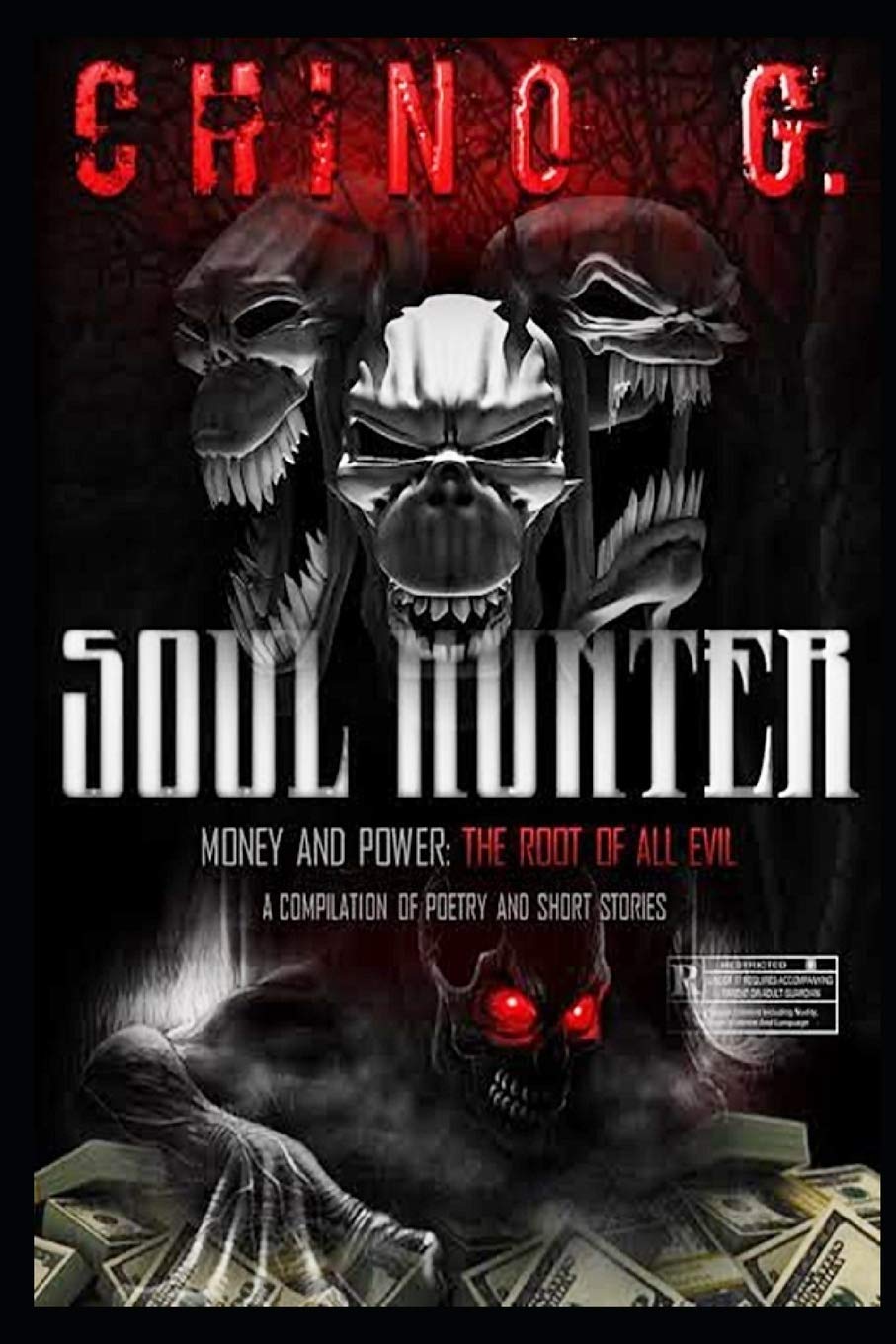 SOUL HUNTER: Money and Power: The Root of All Evil by Chino Garnett ...