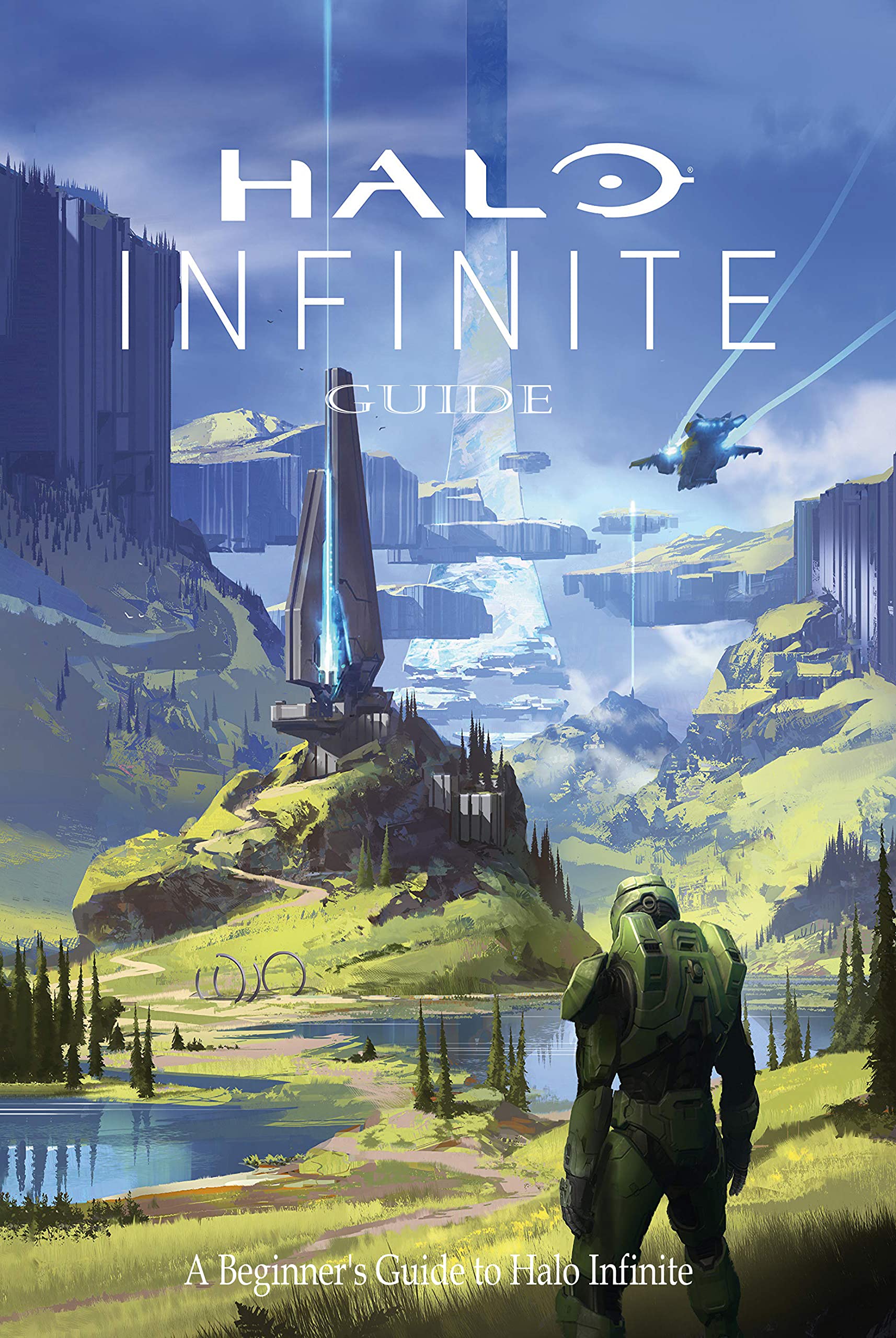 Halo Infinite Guide: A Beginner's Guide to Halo Infinite: Halo Infinite Guides, Tips, Tricks ...