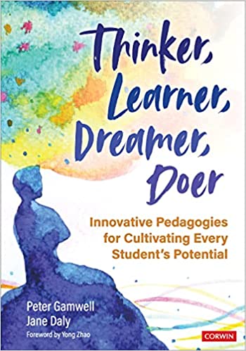 Thinker, Learner, Dreamer, Doer: Innovative Pedagogies for Cultivating ...