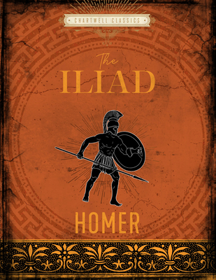 The Iliad (Chartwell Classics) by Homer | Goodreads