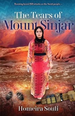The Tears of Mount Sinjar: Resisting brutal ISIS attacks on the Yazidi ...