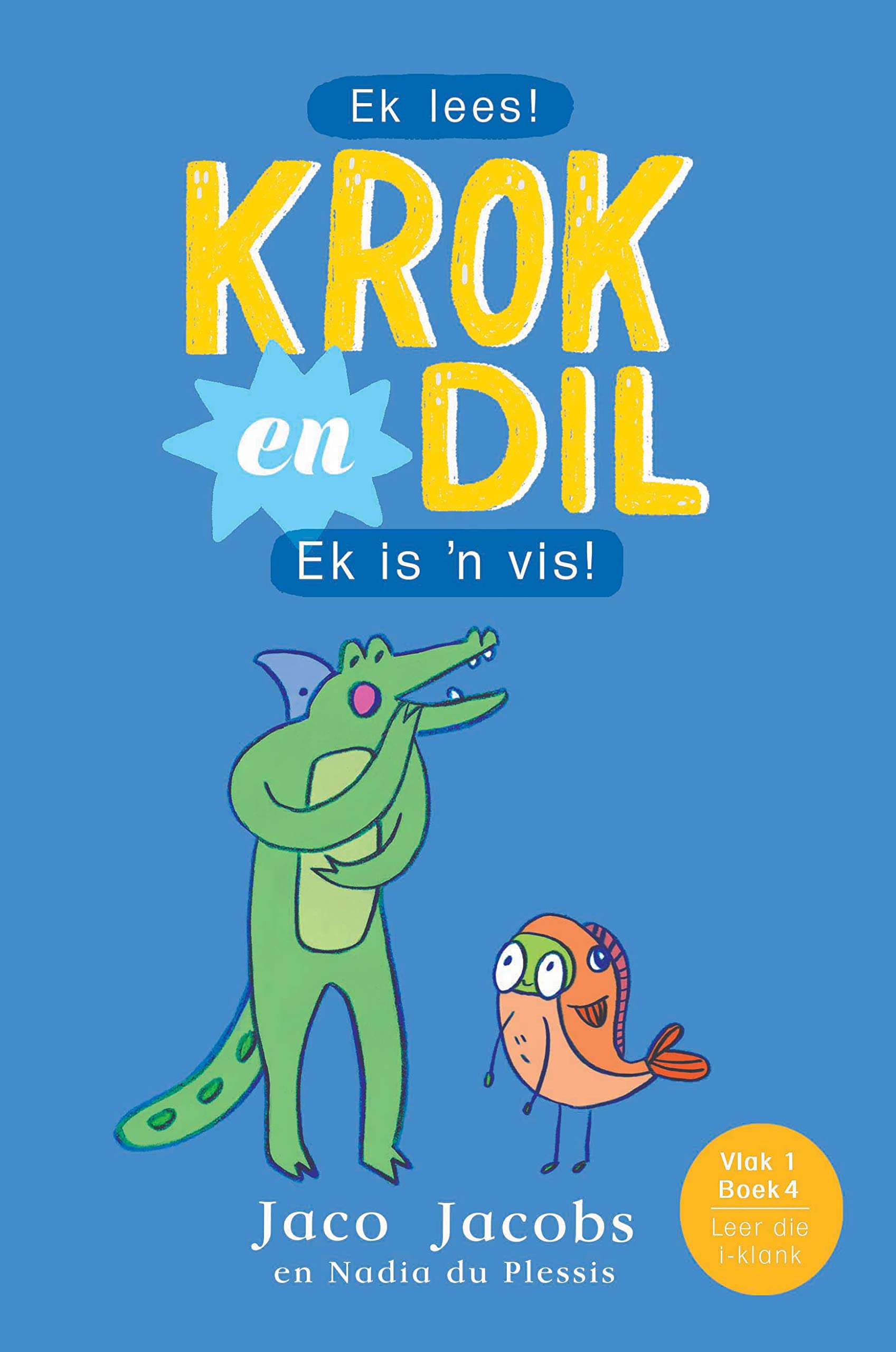 Krok en Dil Vlak 1 Boek 4: Ek is 'n Vis by Jaco Jacobs | Goodreads
