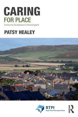 Caring for Place (RTPI Library Series) by Patsy Healey | Goodreads
