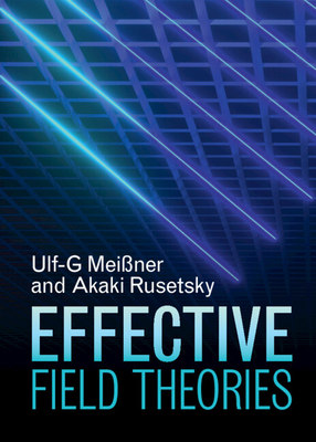 Effective Field Theories by Ulf-G Meissner | Goodreads