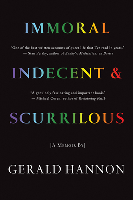 Immoral, Indecent, and Scurrilous: The Making of an Unrepentant Sex ...