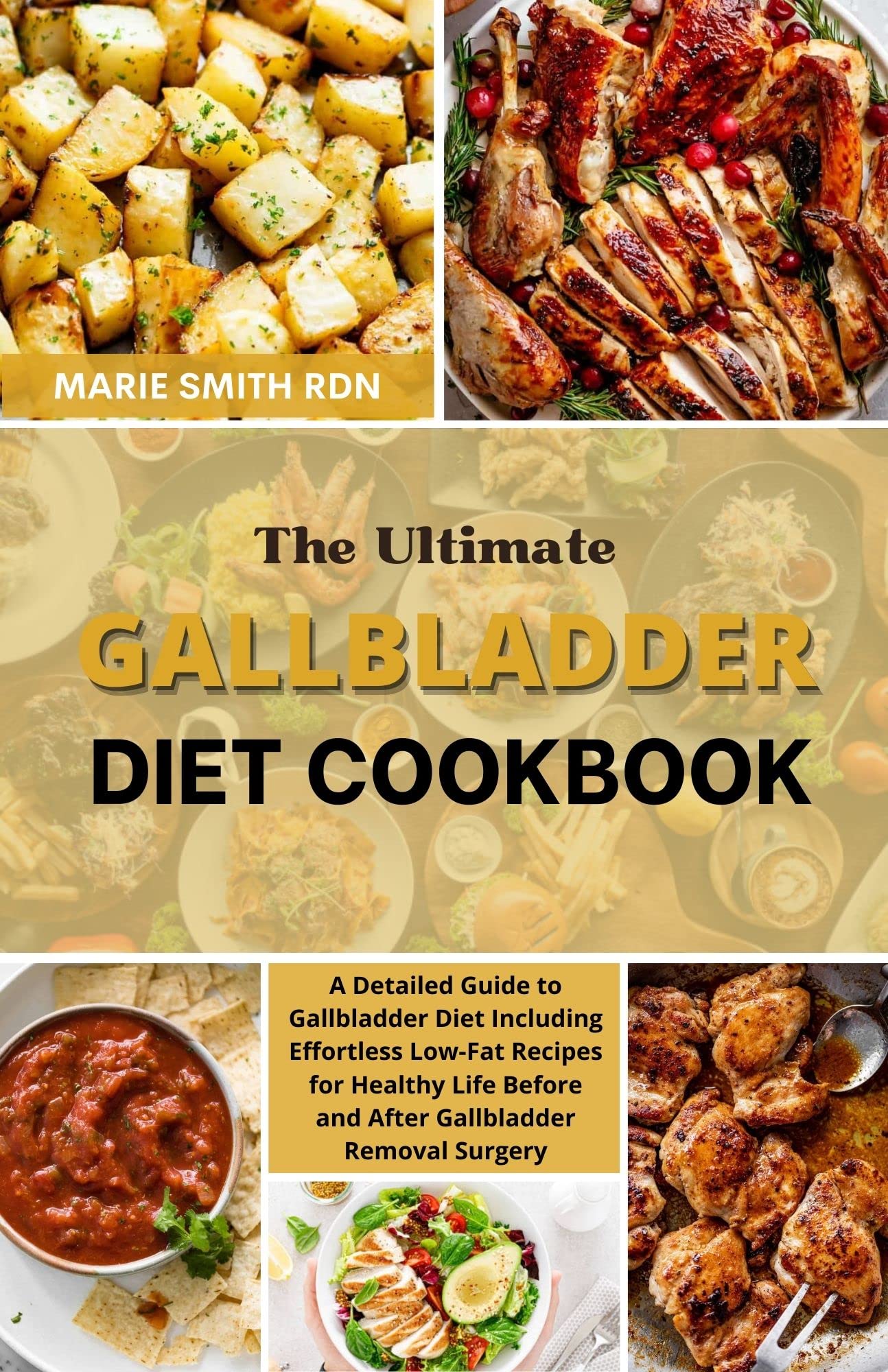 The Ultimate Gallbladder Diet Cookbook: A Detailed Guide to Gallbladder ...