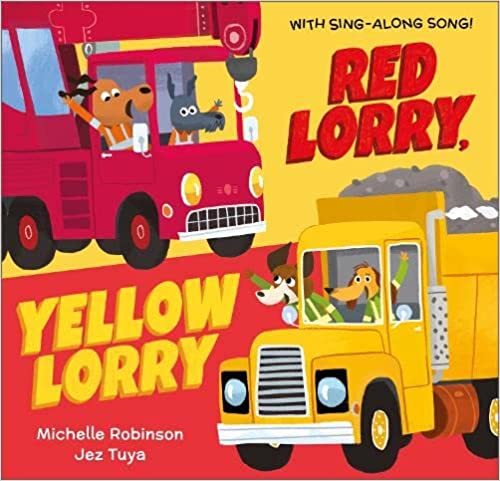 Red Lorry, Yellow Lorry by Michelle Robinson | Goodreads