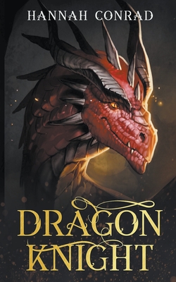Dragon Knight (Fantasy Unleashed: Standalone Adventures) by Unknown ...