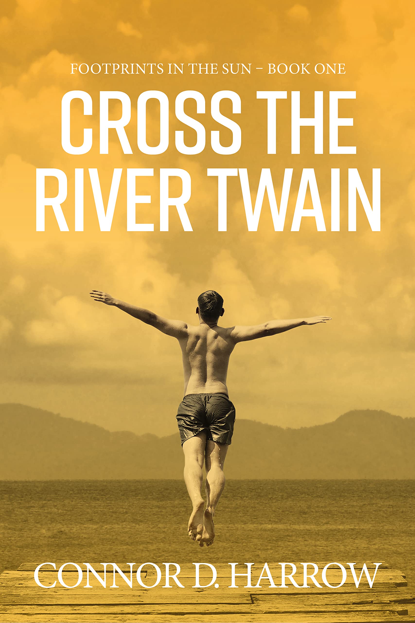 Cross the River Twain by Connor D. Harrow | Goodreads