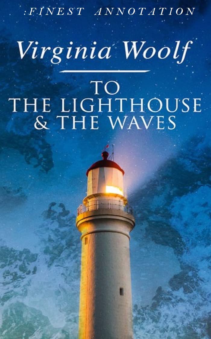 To the Lighthouse By Virginia Woolf : Finest Annotation by Virginia ...