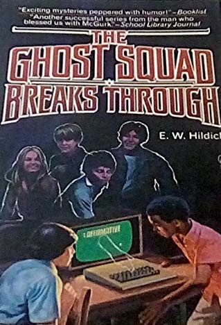 The Ghost Squad Breaks Through by E.W. Hildick | Goodreads