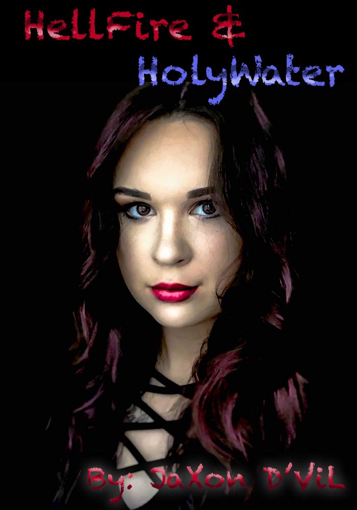 HellFire & HolyWater by Jaxon D'Vil | Goodreads