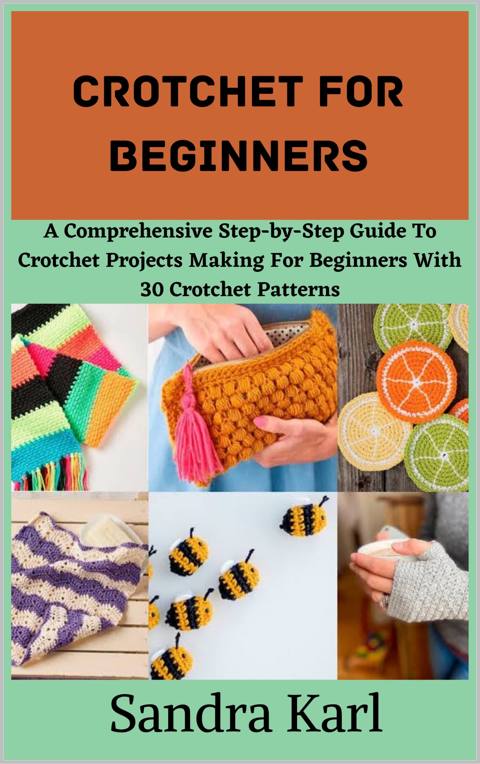Crotchet For Beginners : A Comprehensive Step-by-Step Guide To Crotchet ...