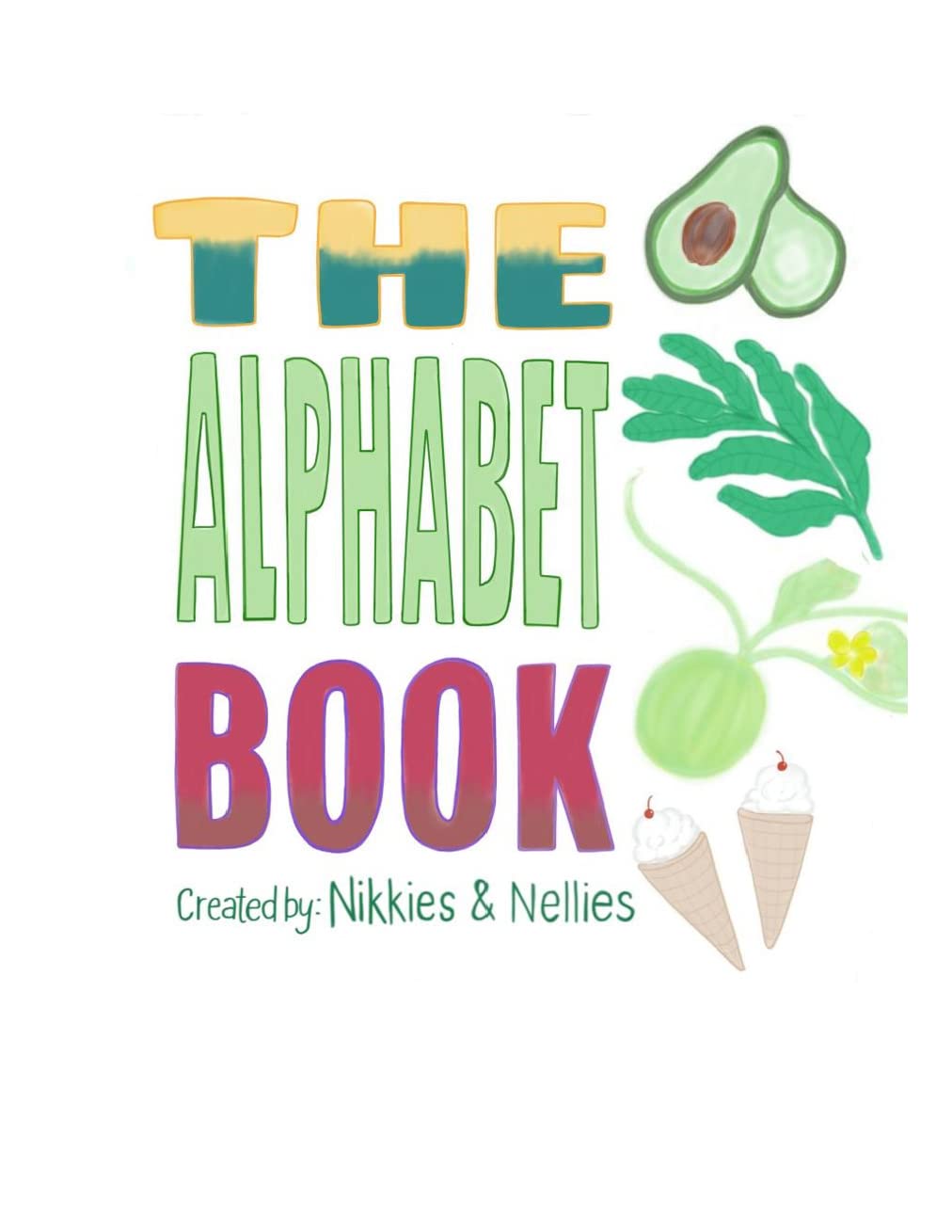 The Alphabet Book: The Vegan Series by Dominique Arangure | Goodreads