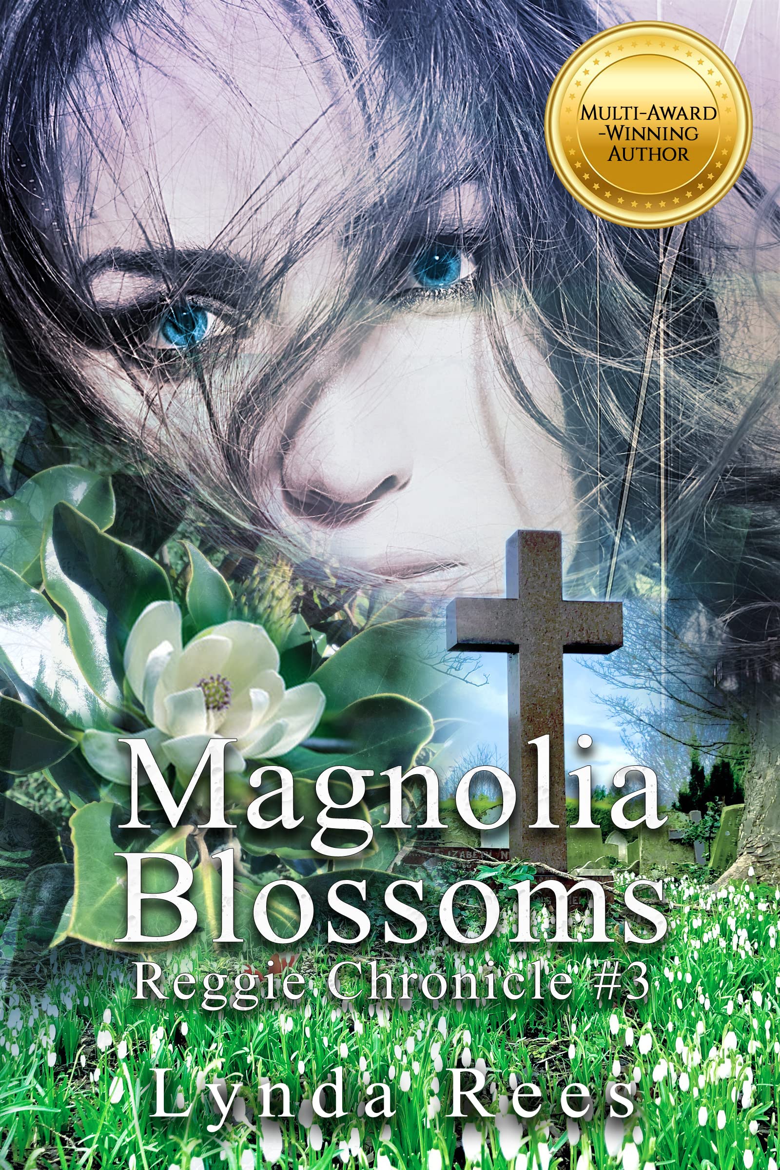 Magnola Blossoms (Reggie Chronicles Book 3) by Lynda Rees | Goodreads