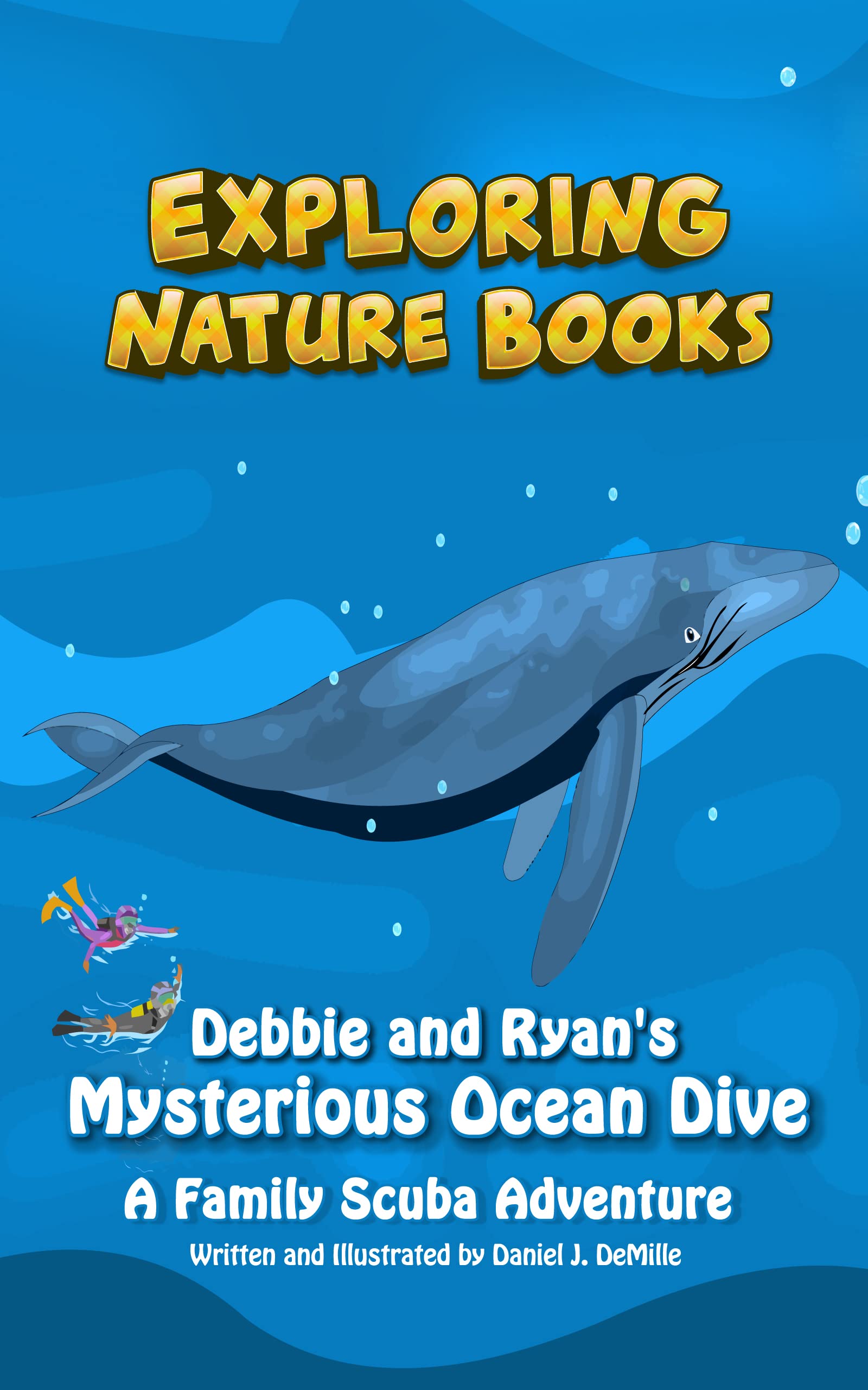 Debbie and Ryan's Mysterious Ocean Dive: A Family Scuba Adventure by ...