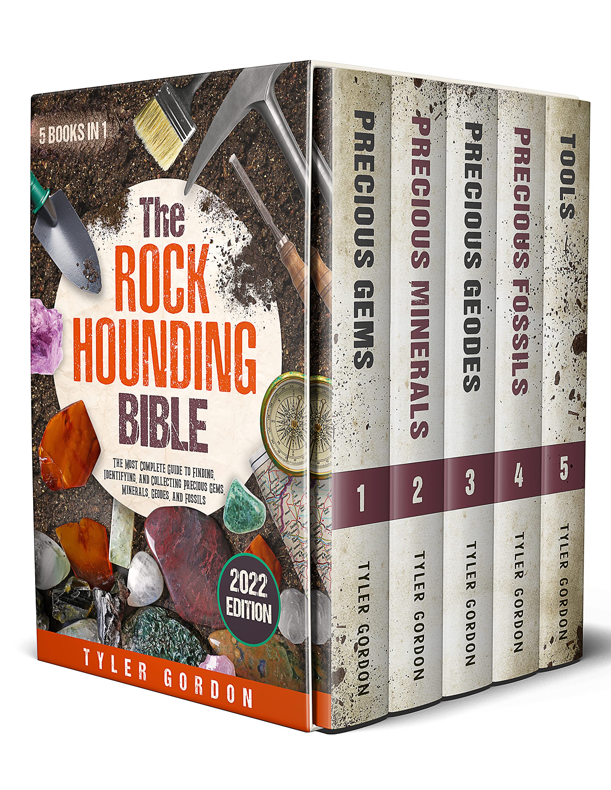 The Rockhounding Bible: [5 in 1] The Most Complete Guide to Finding, Identifying, and Collecting ...