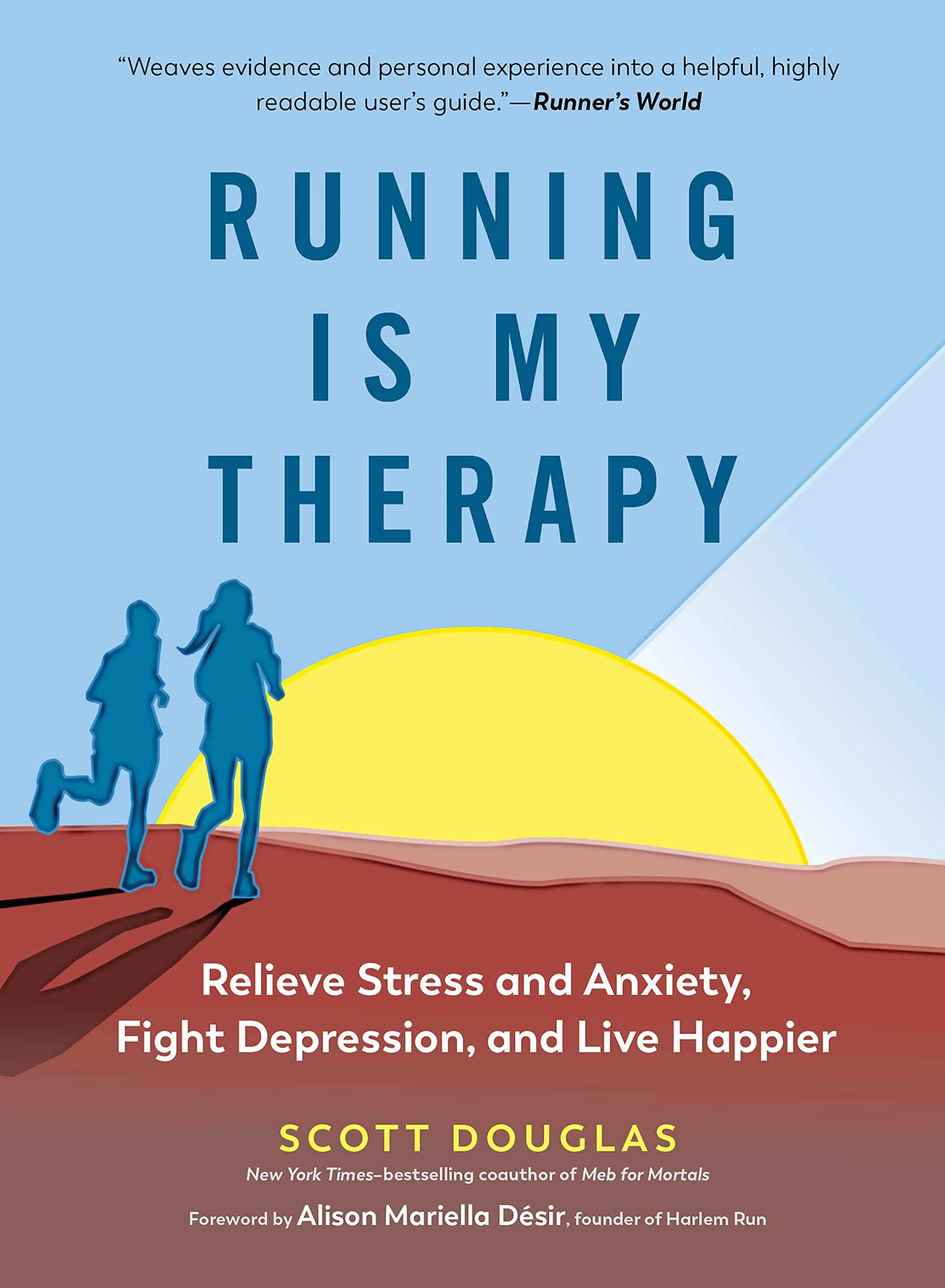 Running Is My Therapy: Relieve Stress and Anxiety, Fight Depression ...