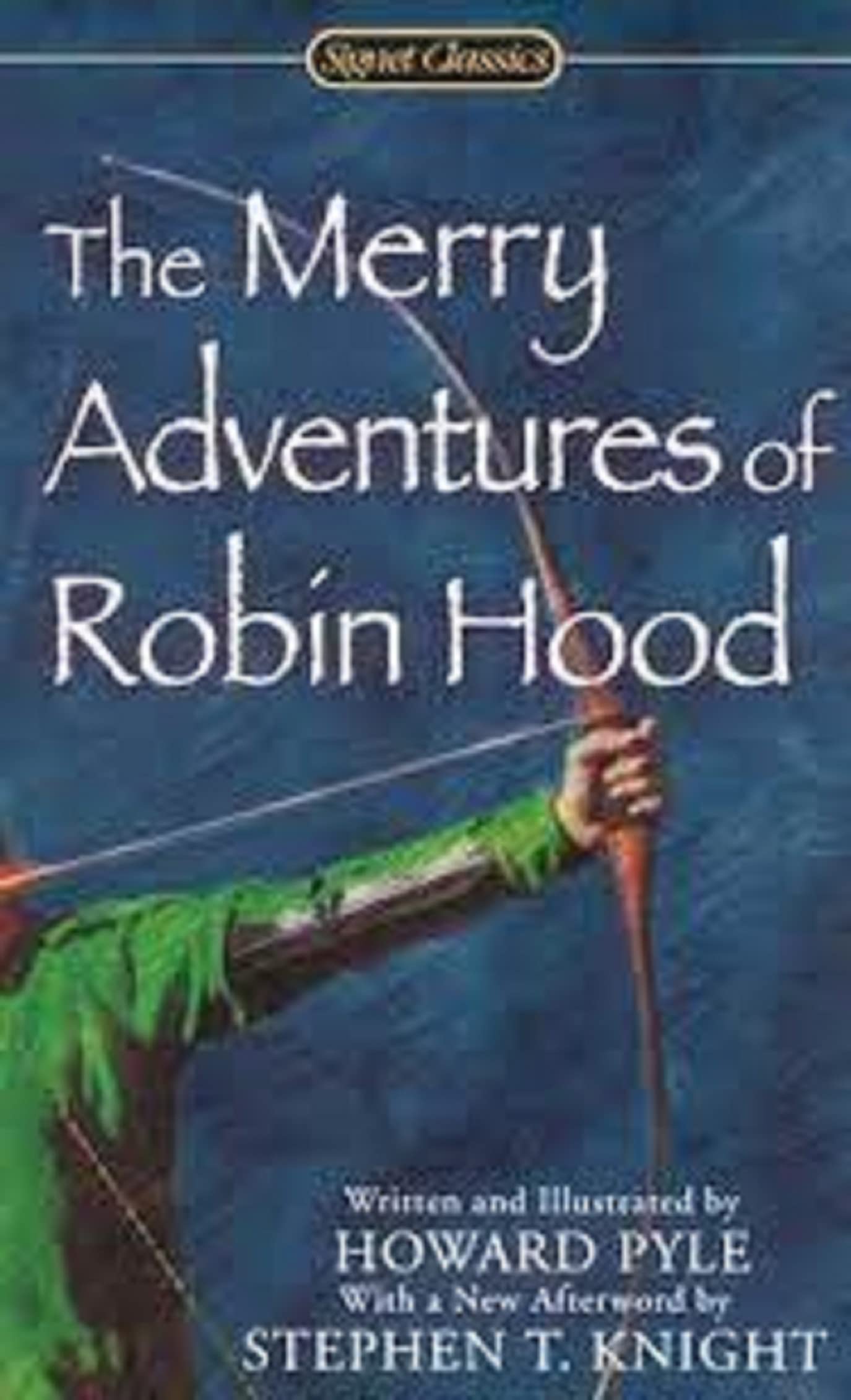 The Merry Adventures of Robin Hood by Howard Pyle illustrated by Howard ...