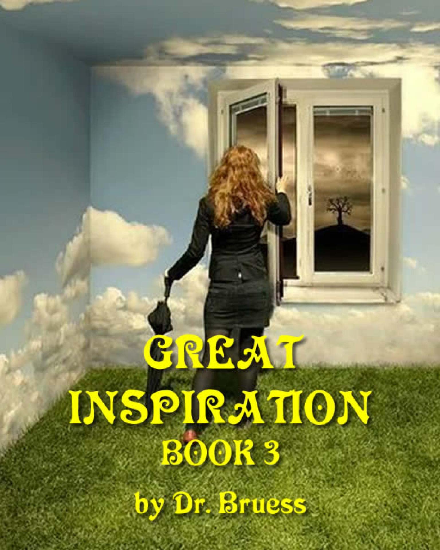 Great Inspiration Book 3 by Dr. Bruess | Goodreads