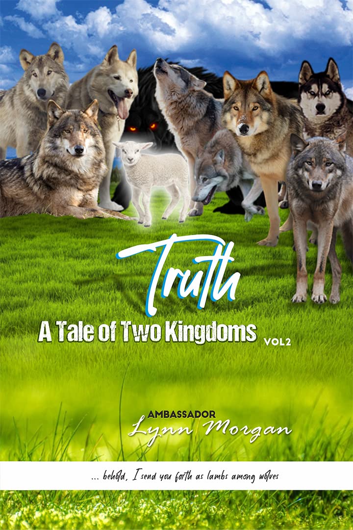 A Tale of Two Kingdoms: Truth by Lynn Morgan | Goodreads