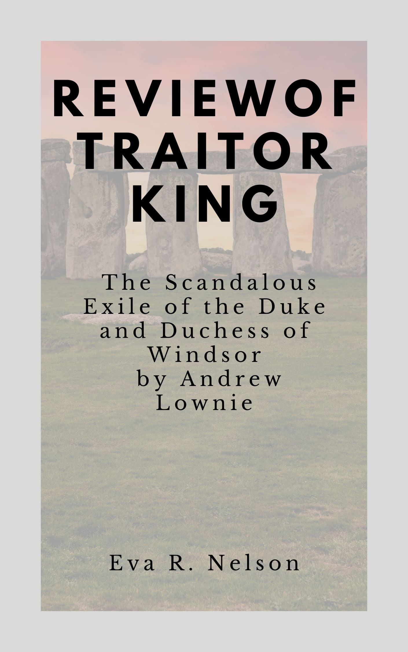 Review of Traitor King: The Scandalous Exile of the Duke and Duchess of ...