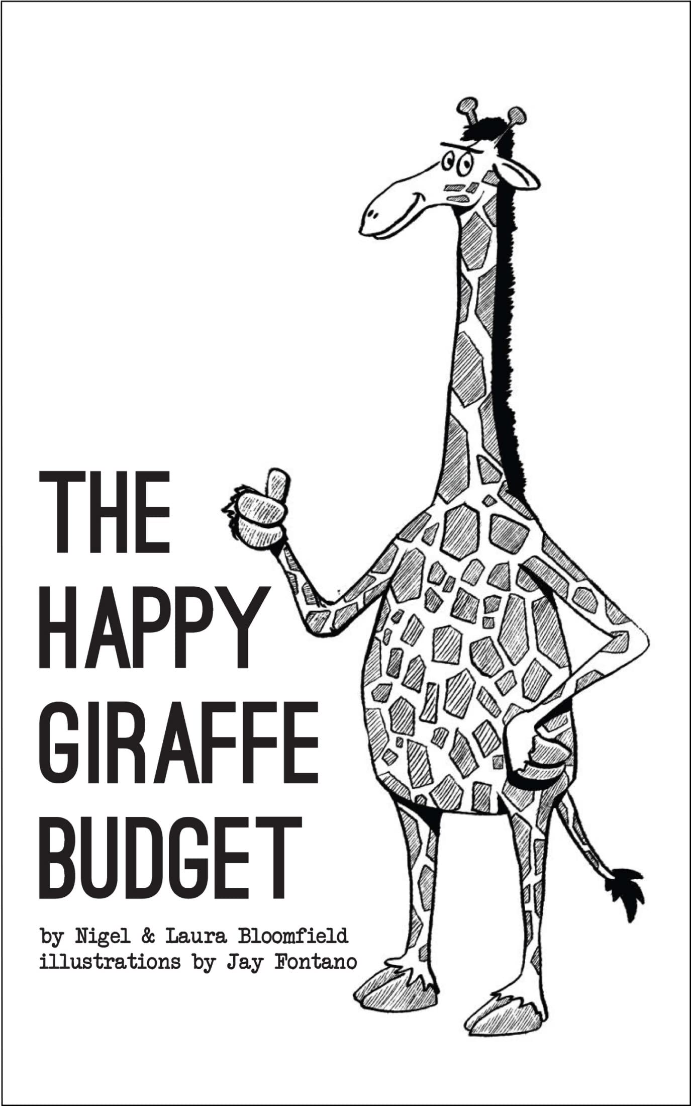 The Happy Giraffe Budget: Budget Happy by Nigel Bloomfield | Goodreads