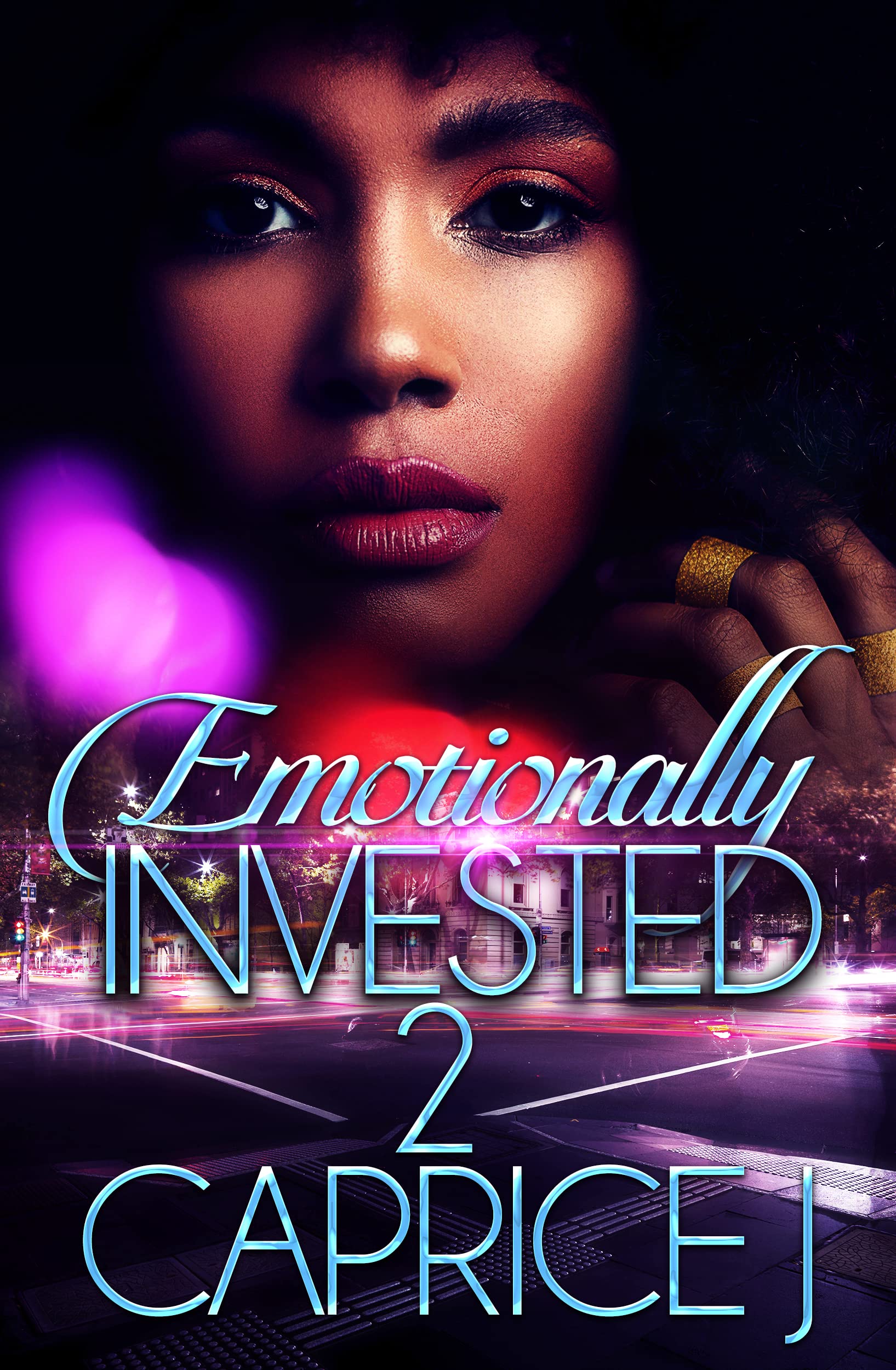 Emotionally Invested 2 by Caprice J | Goodreads