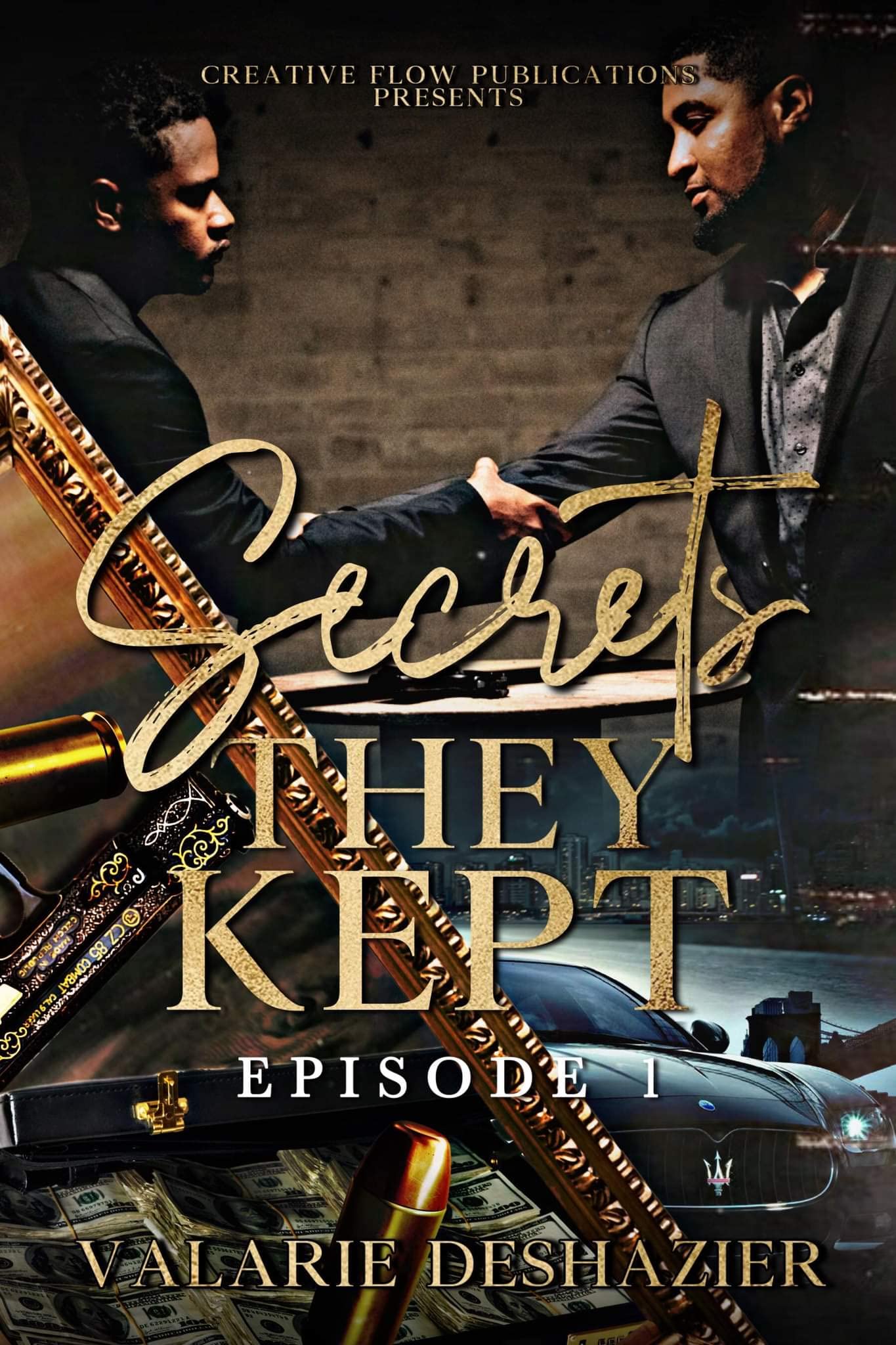 Secrets They Kept: Episode 1 by Valarie DeShazier | Goodreads