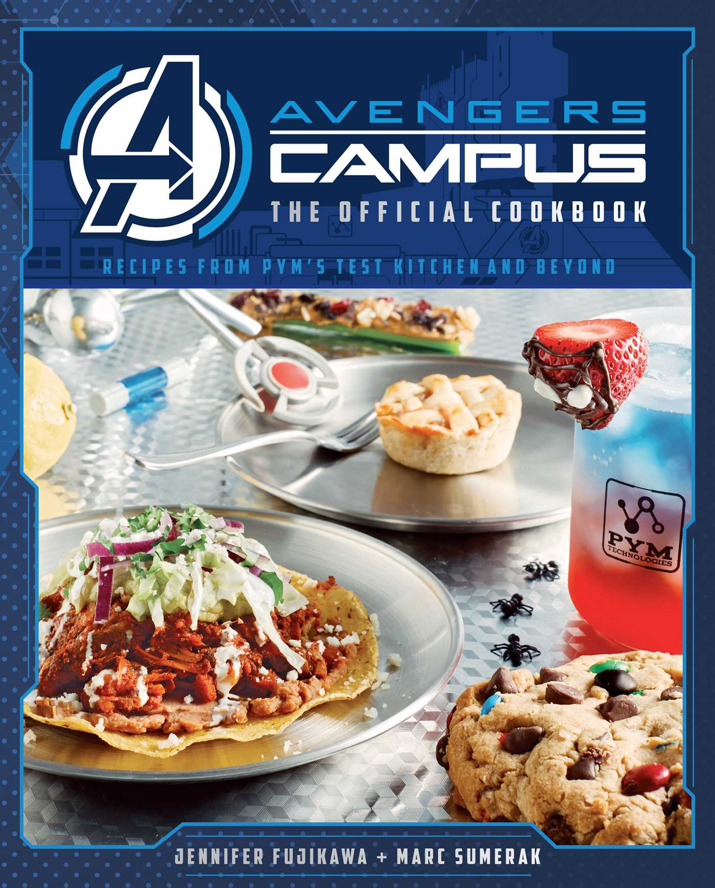 Avengers Campus: The Official Cookbook: Recipes from Pym's Test Kitchen ...