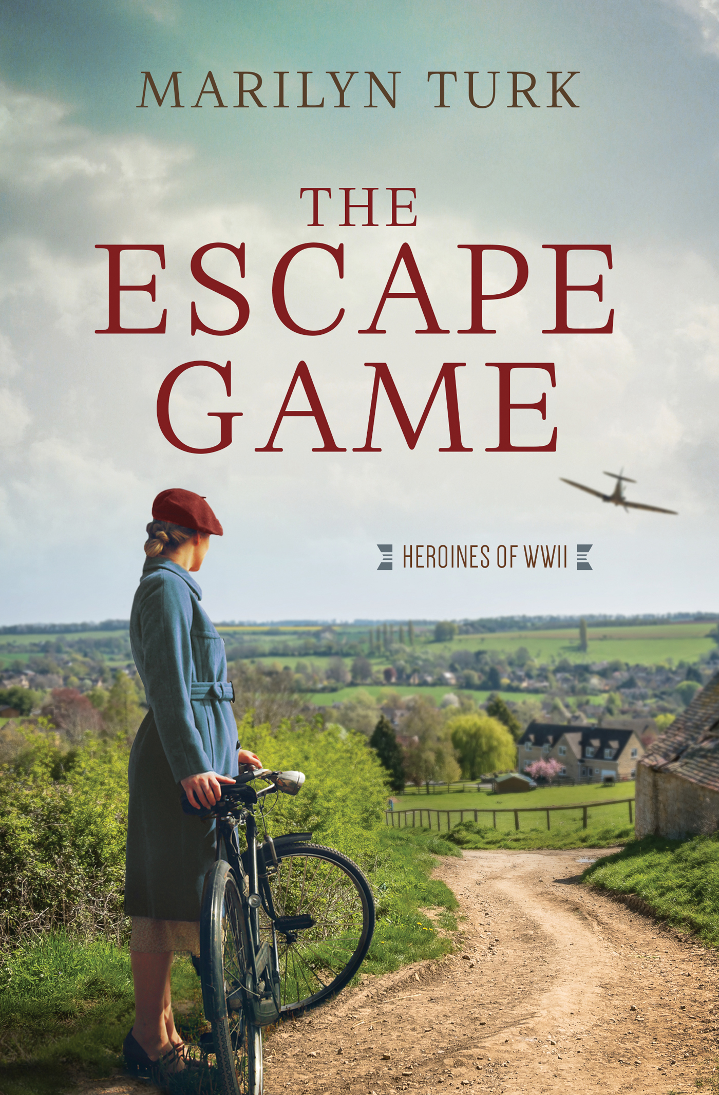 The Escape Game Heroines Of WWII By Marilyn Turk Goodreads