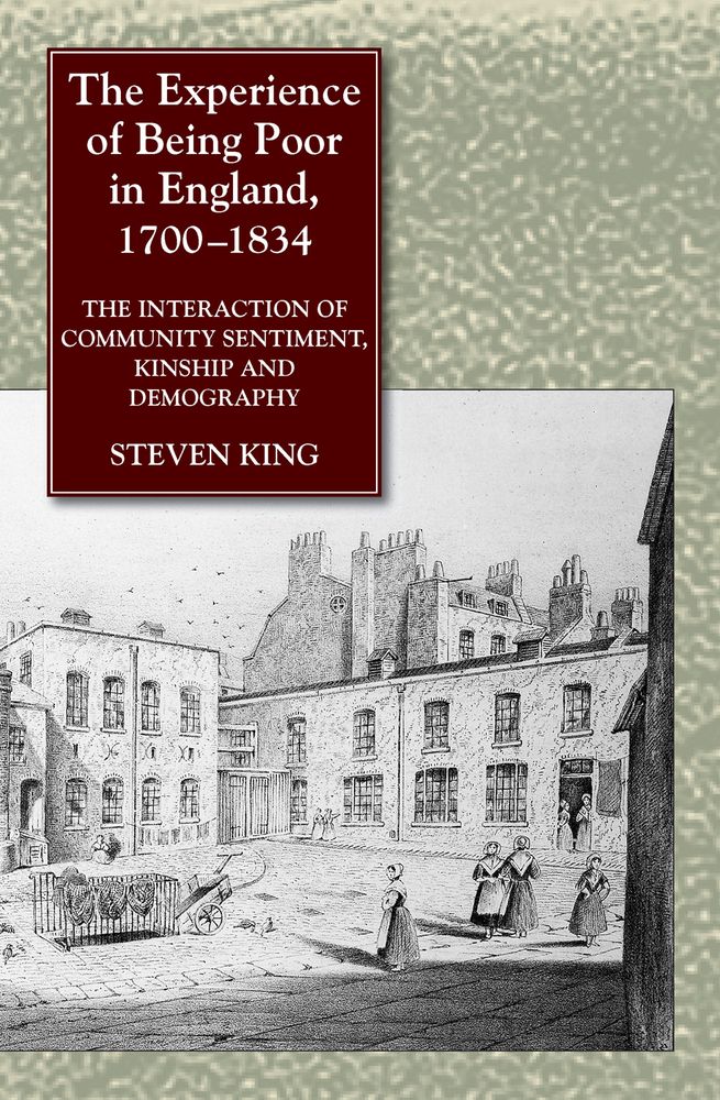 Experience of Being Poor in England, 1700-1834 by Steven King | Goodreads