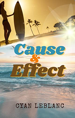 Cause & Effect (A girl/Mistress Story, #0) by Cyan LeBlanc | Goodreads