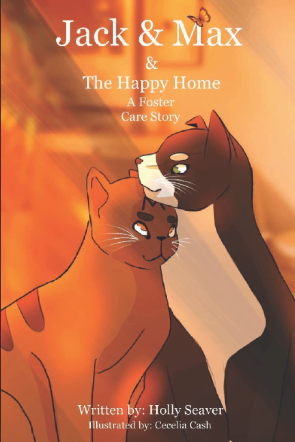Jack & Max & the Happy Home: A Foster Care Story by Holly Seaver ...
