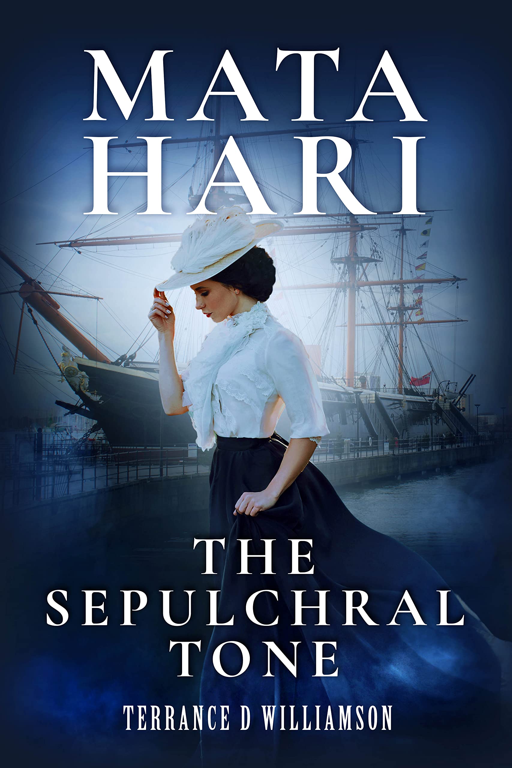 Mata Hari (Book Two): The Sepulchral Tone by Terrance D. Williamson ...