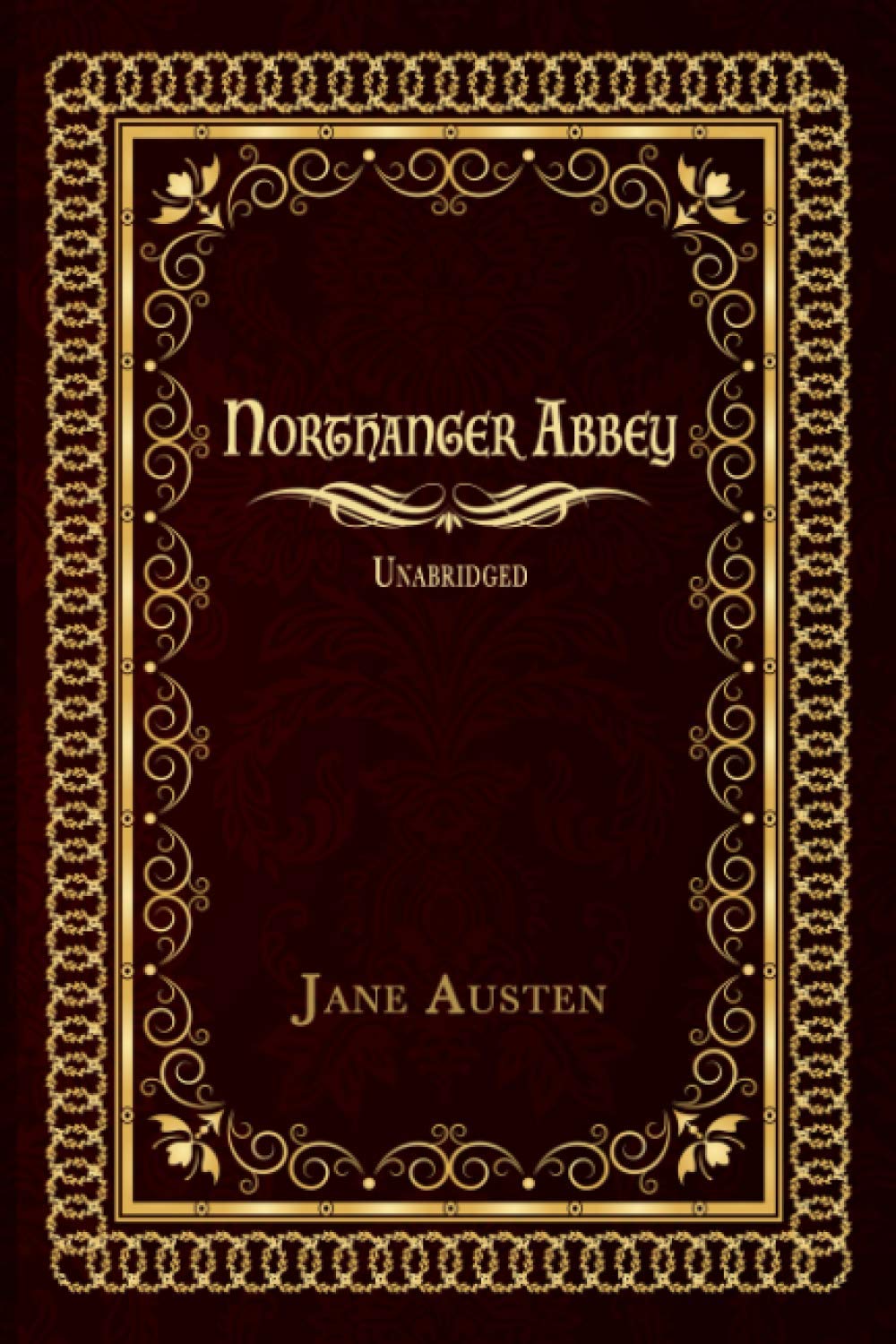 NORTHANGER ABBEY - UNABRIDGED by Jane Austen | Goodreads